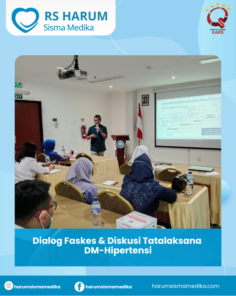 Dialog Faskes & Diskusi Tatalaksana DM-Hipertensi - Rumah Sakit Harum ...